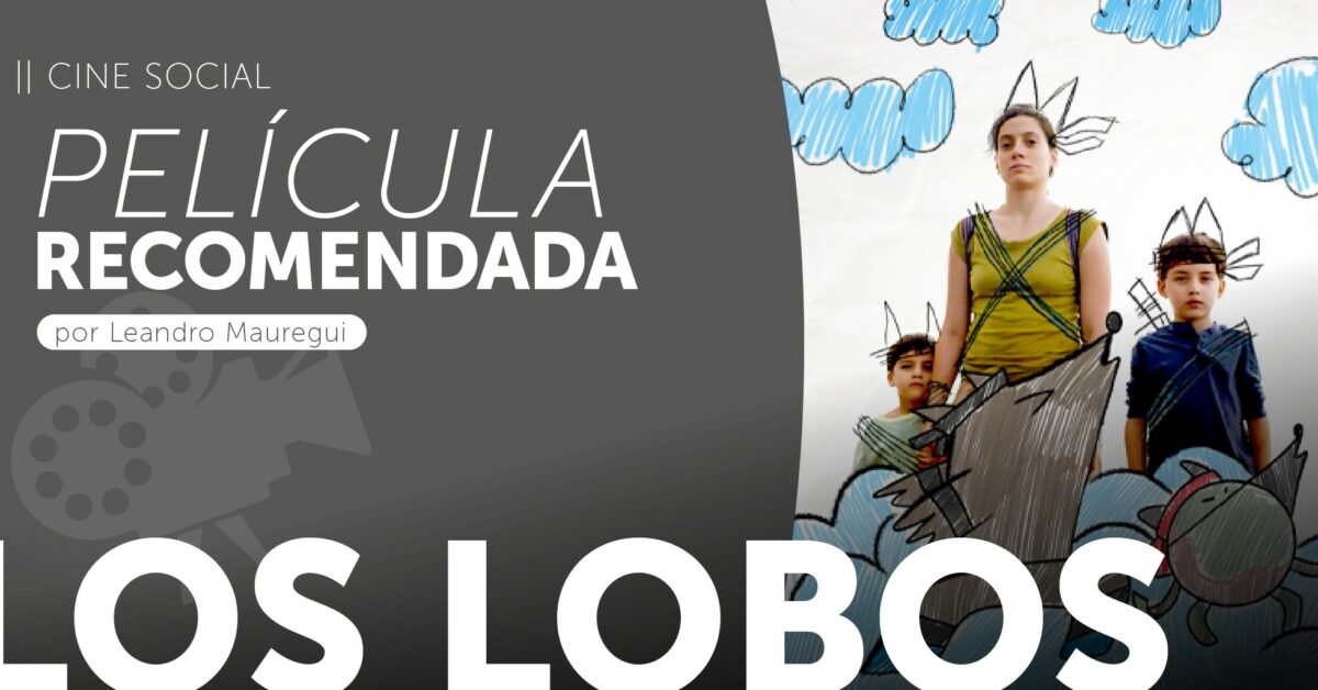 Los Lobos: La migración desde la mirada de los niños